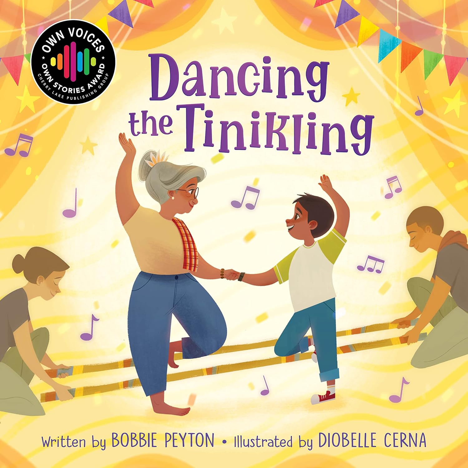Dancing the Tinikling (Own Voices, Own Stories): Peyton, Bobbie, Cerna ...