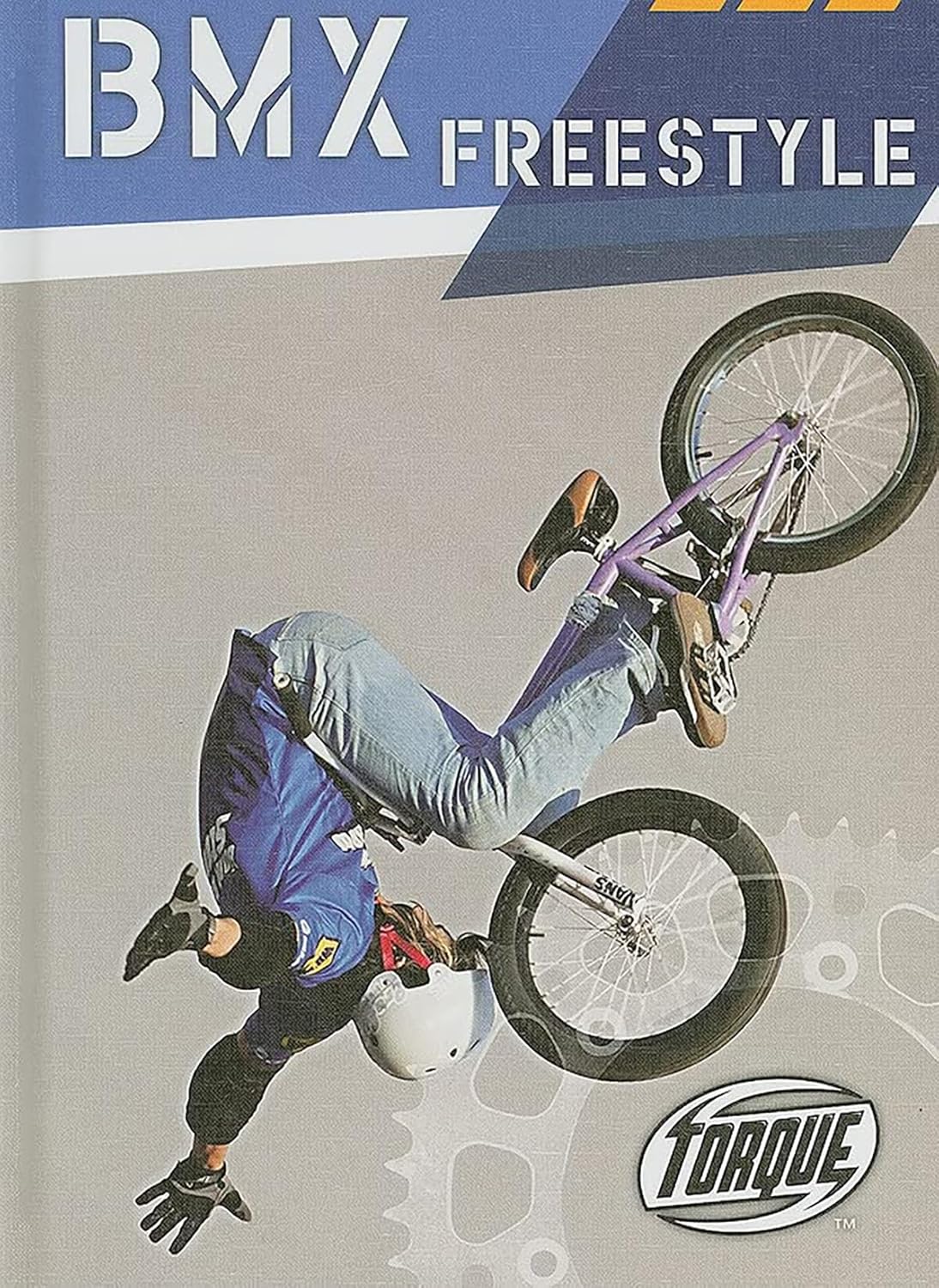 BMX Freestyle (Torque Books: Action Sports): Ray McClellan ...
