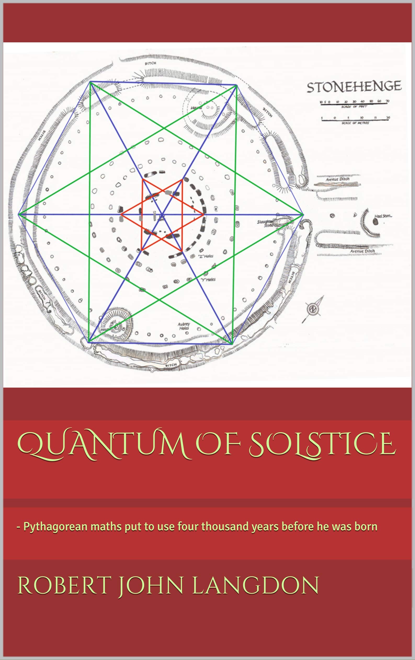 Buy Quantum of Solstice: - Pythagorean maths put to use four thousand ...