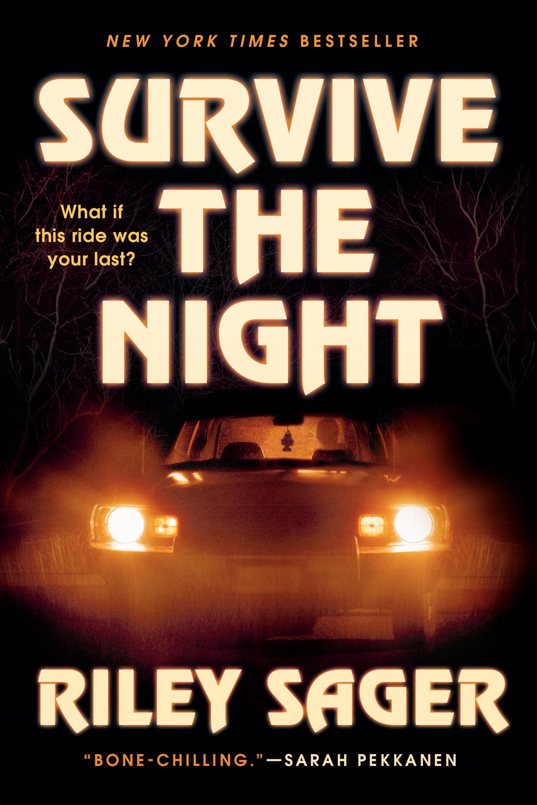 Amazon.com: Survive the Night: A Novel: 9780593183182: Sager, Riley: Books