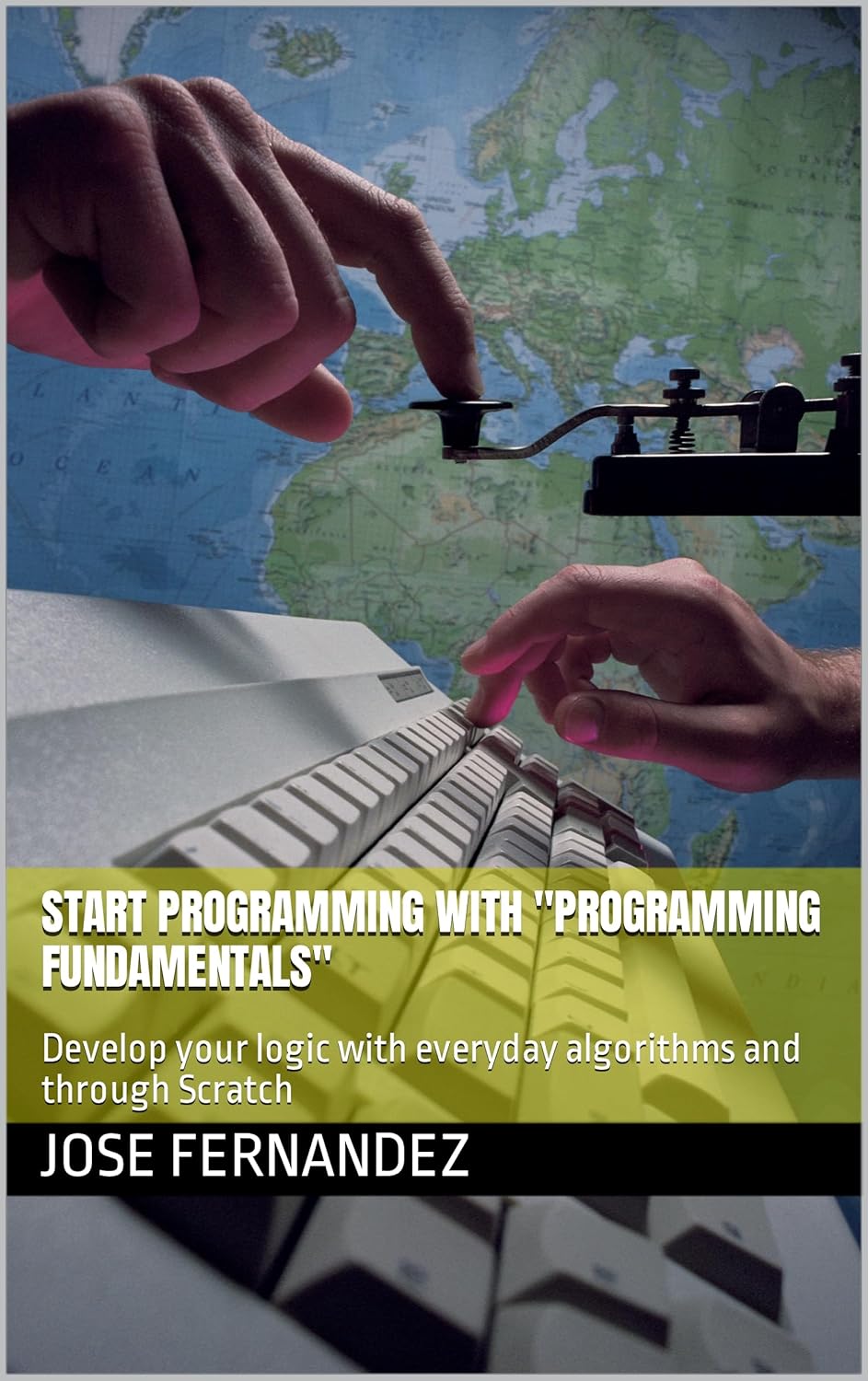 Foundations Of Algorithms And Data Structures Develop Your Logic With Everyday Algorithms And 3058