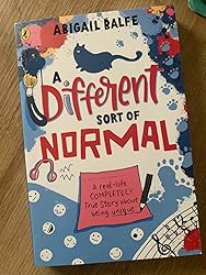 A Different Sort of Normal: Amazon.co.uk: Balfe, Abigail, Balfe ...
