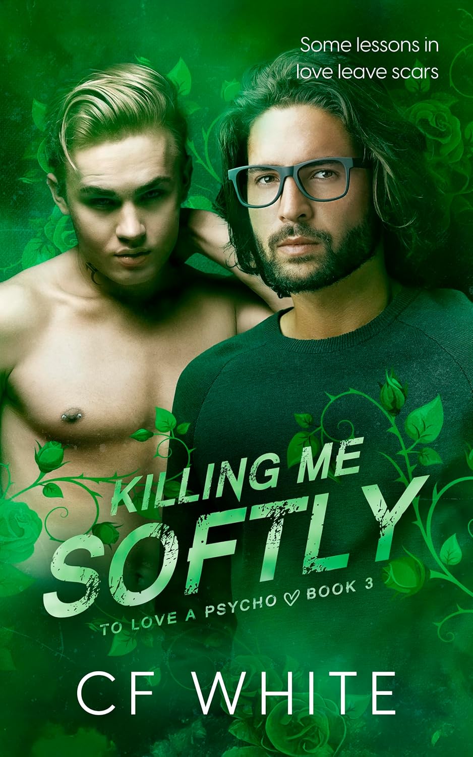 Killing Me Softly (To Love a Psycho Book 3) : An MM Forbidden Student ...
