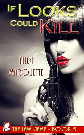If Looks Could Kill (The Law Game Book 5) - Kindle edition by Marquette, Andi. Romance Kindle ...