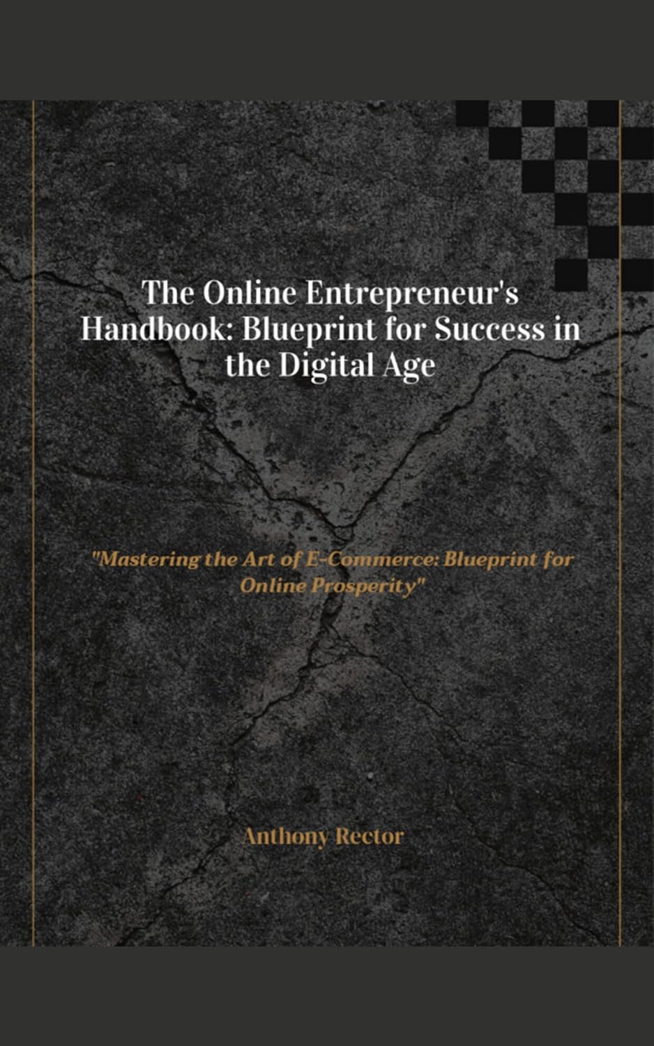 Amazon.com: The Online Entrepreneur's Handbook: Blueprint for Success ...