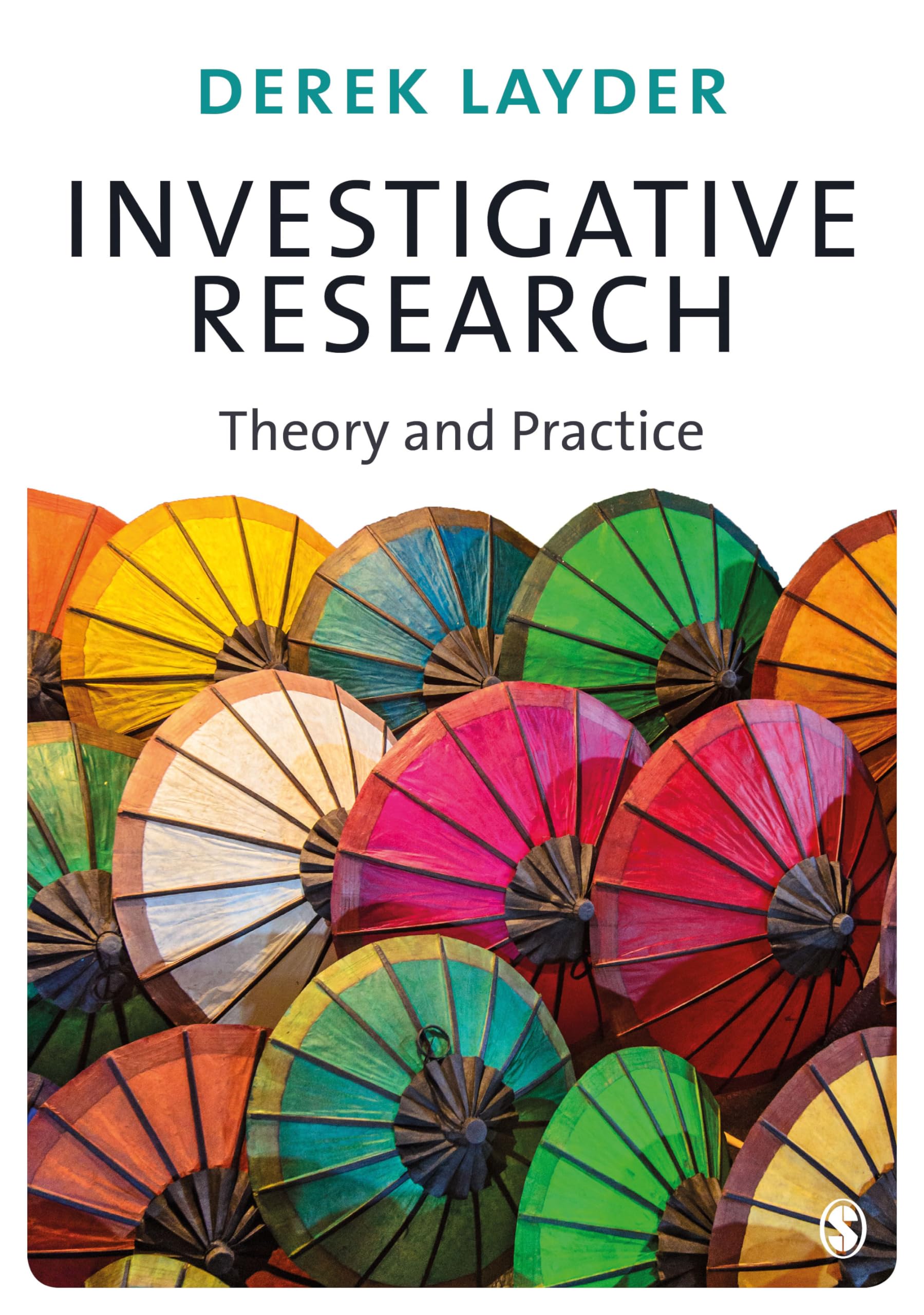 Investigative Research: Theory and Practice: Layder, Derek ...