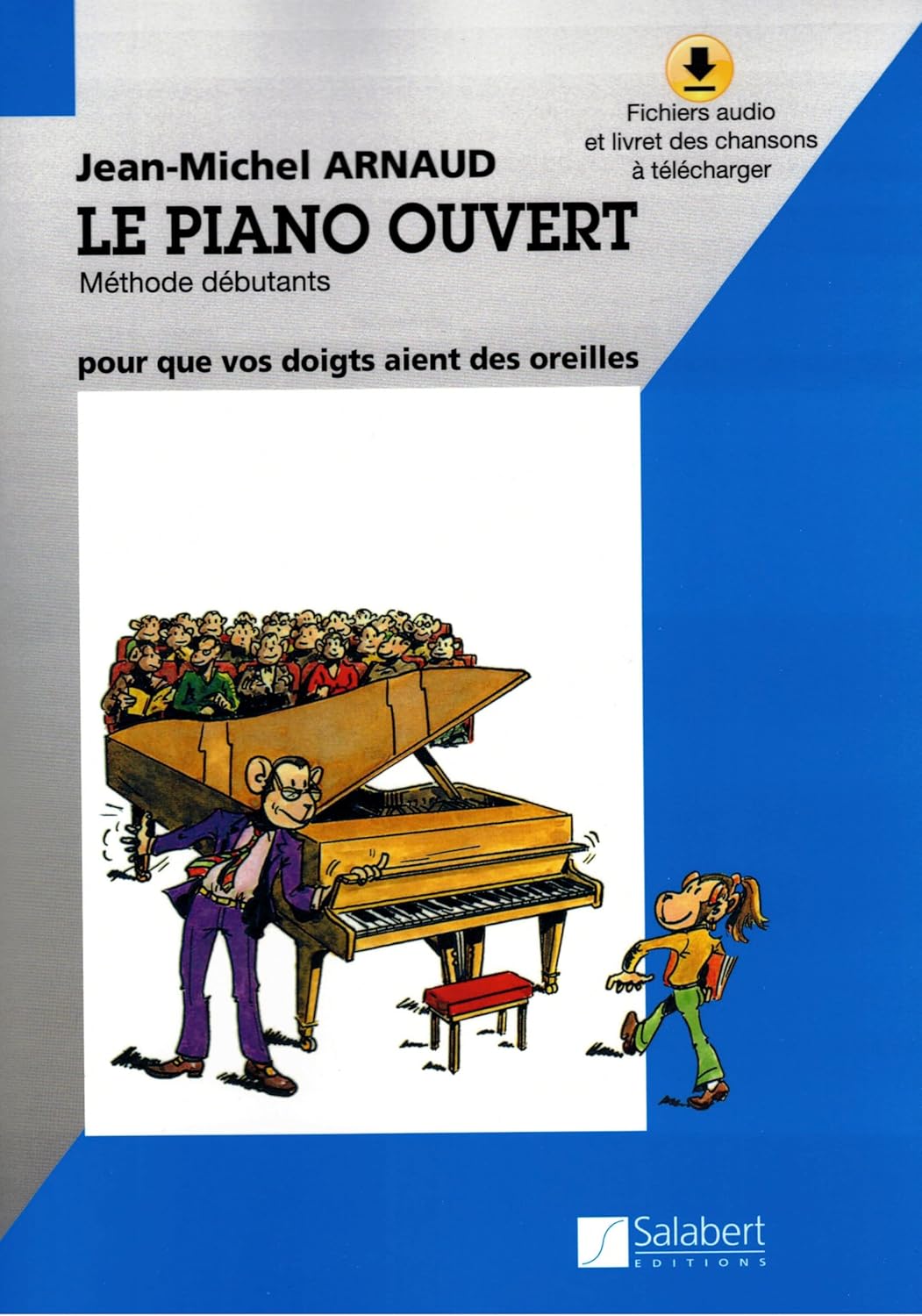 Amazon.com: JEAN-MICHEL ARNAUD : LE PIANO OUVERT - METHODE DEBUTANTS - RECUEIL + ENREGISTREMENT ...