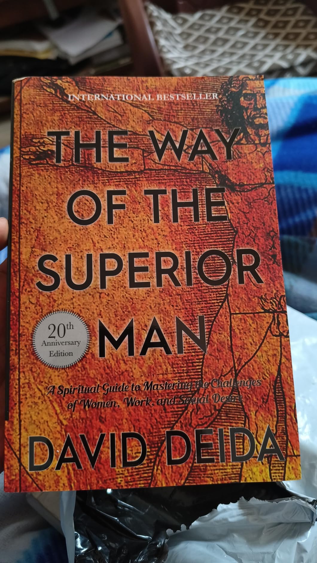 The Way of the Superior Man: A Spiritual Guide to Mastering the ...