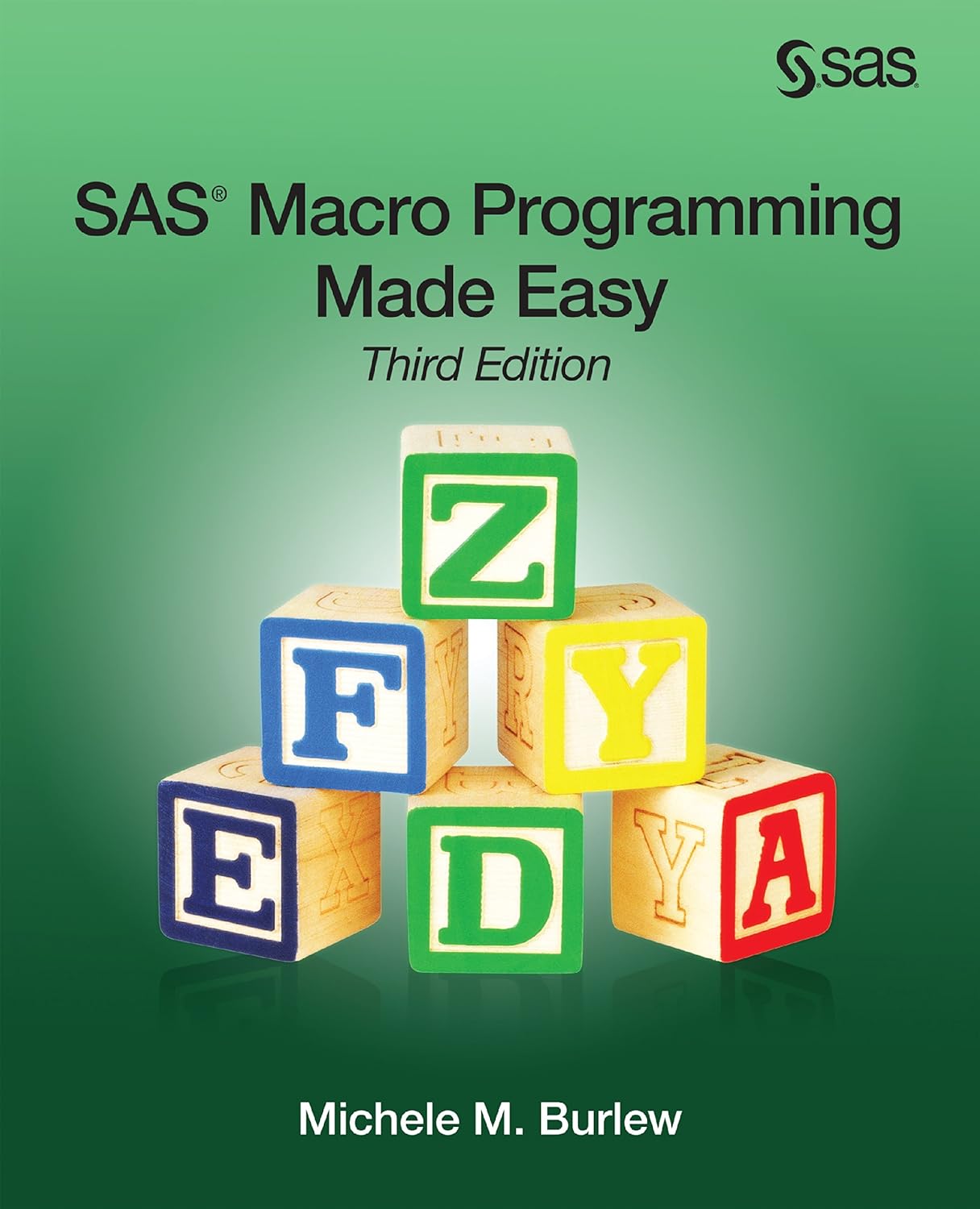 SAS Macro Programming Made Easy Third Edition EBook Burlew Michele sas-macro-programming-made-easy-third-edition-ebook-burlew-michele
