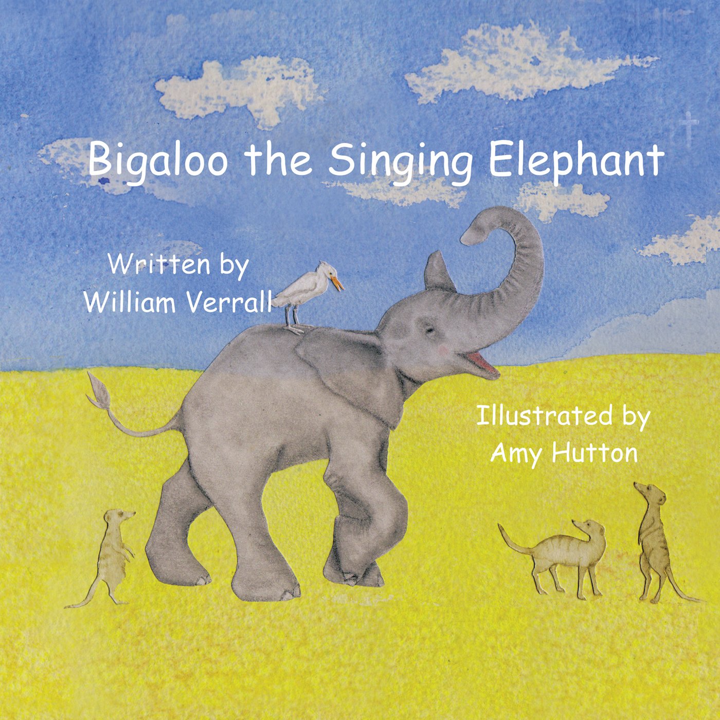 Bigaloo the Singing Elephant - Kindle edition by Verrall, William ...