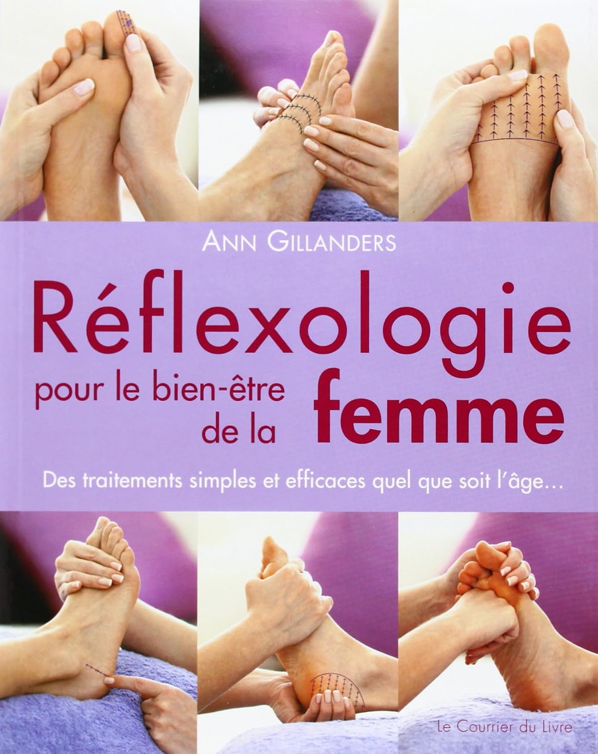Amazon.co.jp: Réflexologie pour le bien-être de la femme : Ann ...
