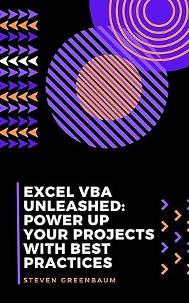 Excel VBA Unleashed: Power Up Your Projects with Best Practices eBook : Greenbaum, Steven ...