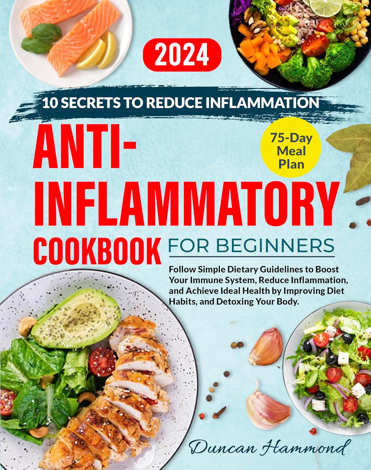 Anti-Inflammatory Cookbook for Beginners: Simple Dietary Guidelines to ...