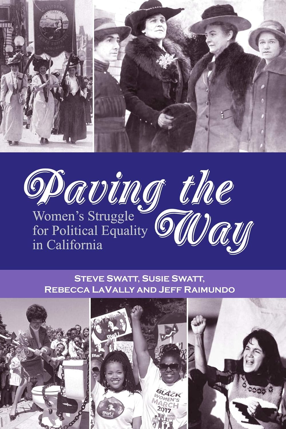 Paving the Way: Women's Struggle for Political Equality in California ...
