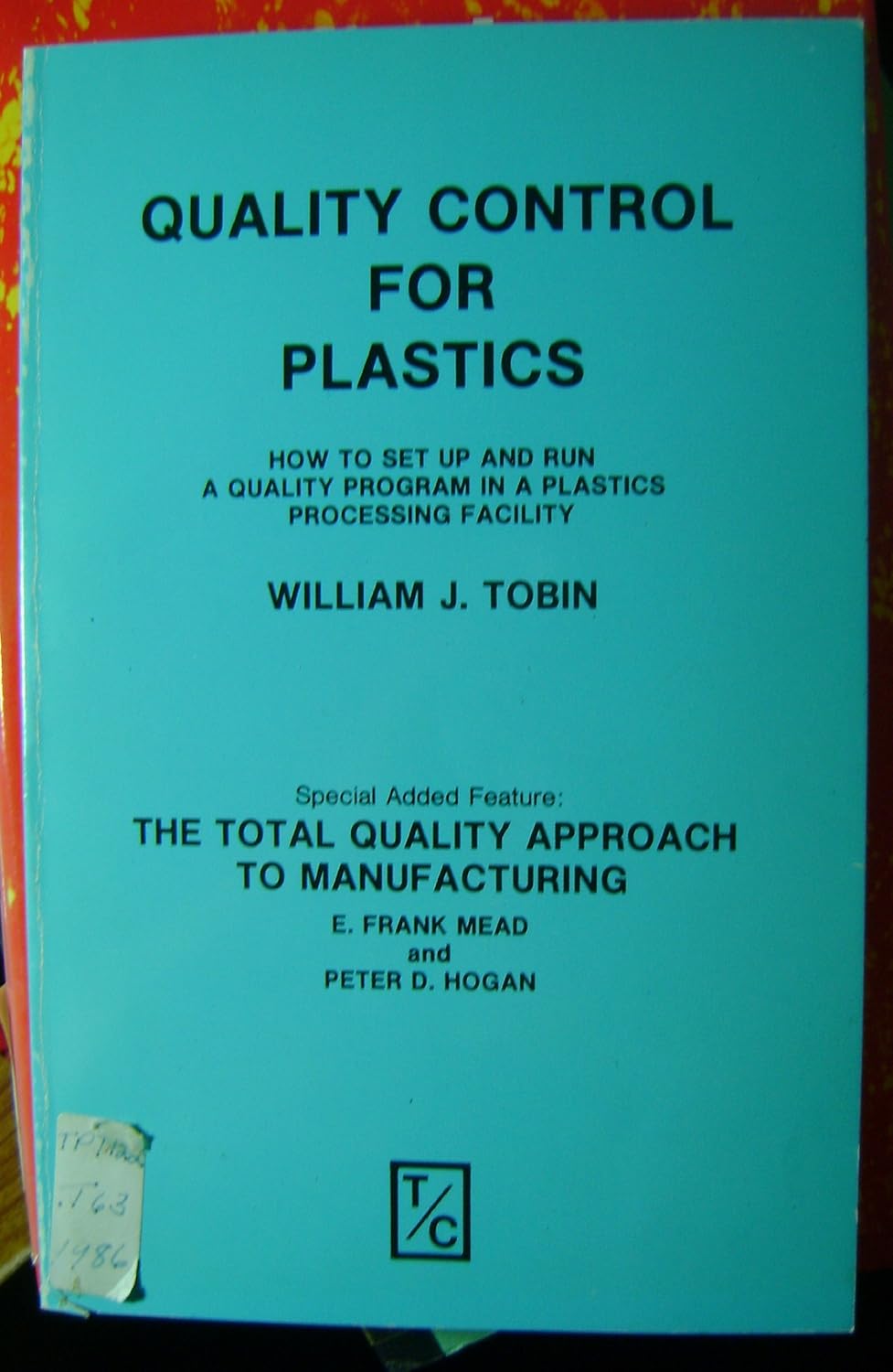 Quality Control for Plastics: How to Set Up and Run a Quality Program ...