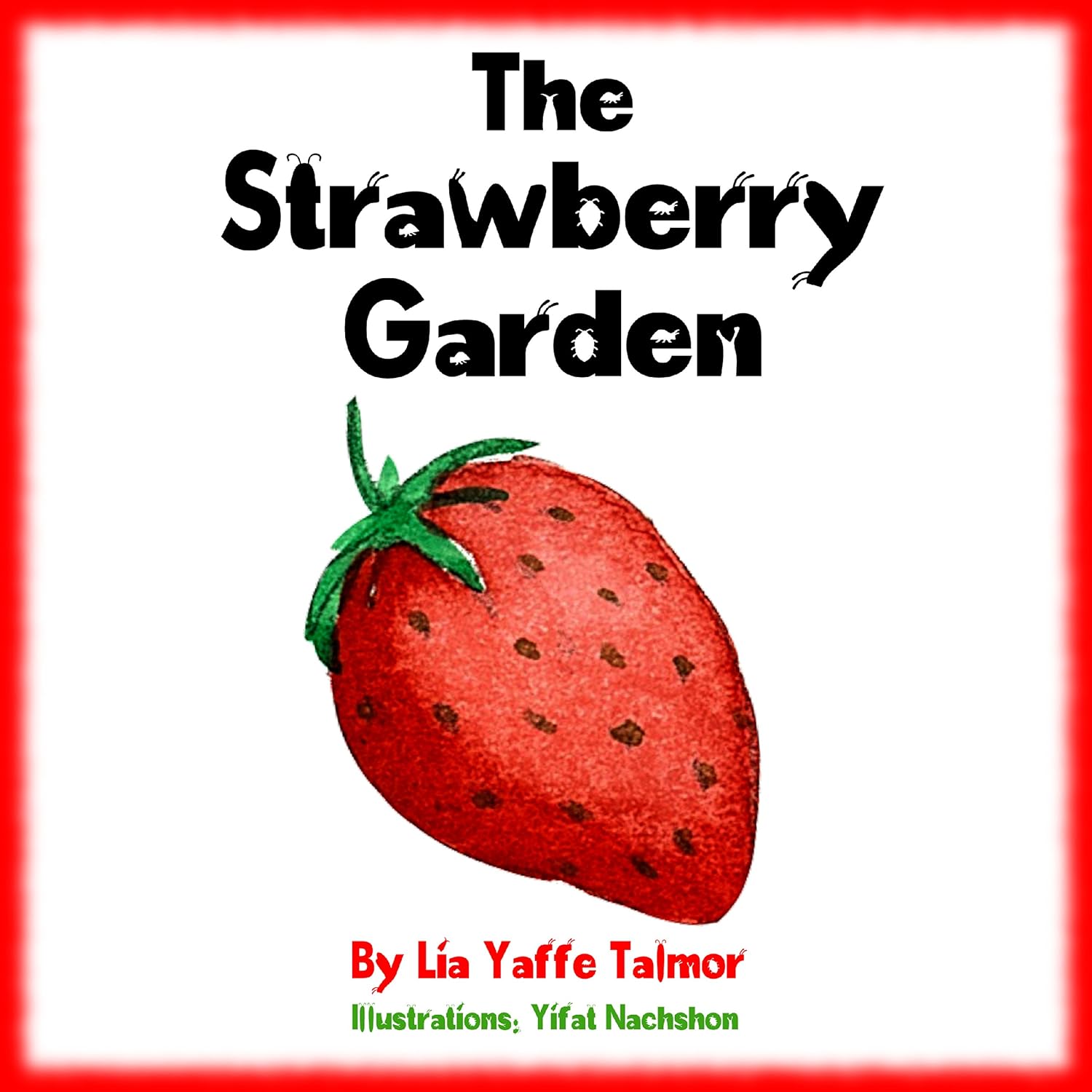 Children's book: The Strawberry Garden: (value tales) (bedtime picture ...