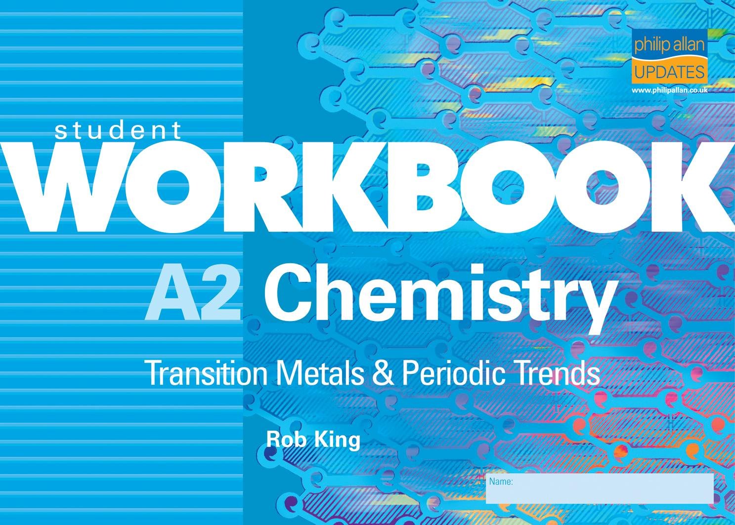 A2 Chemistry: Transition Metals and Periodic Trends (Student Workbooks ...