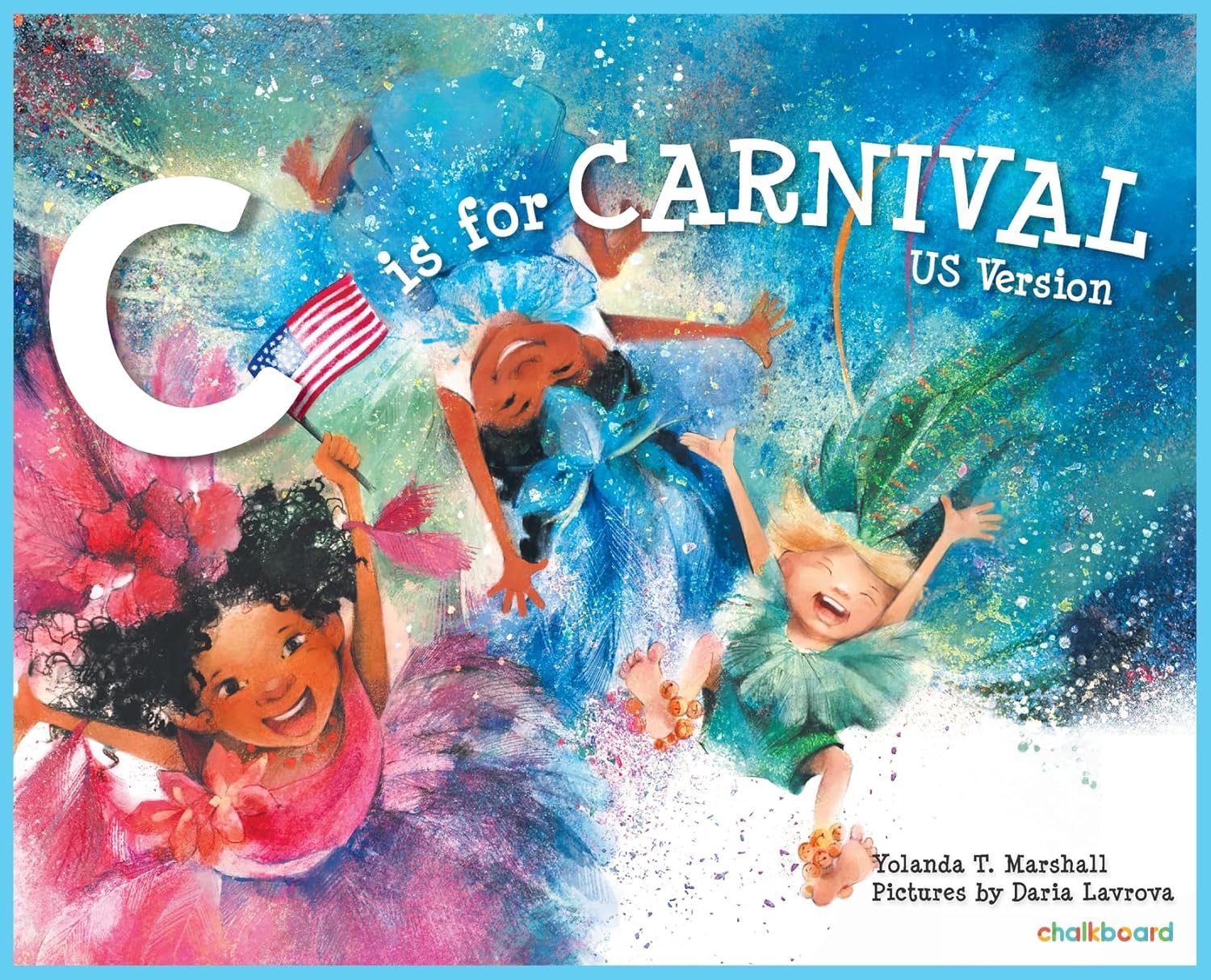 C is for Carnival: US Version: Marshall, Yolanda T, Lavrova, Daria ...