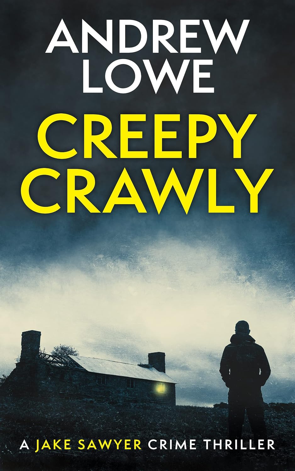 Creepy Crawly: A chilling British detective crime thriller (Jake Sawyer ...