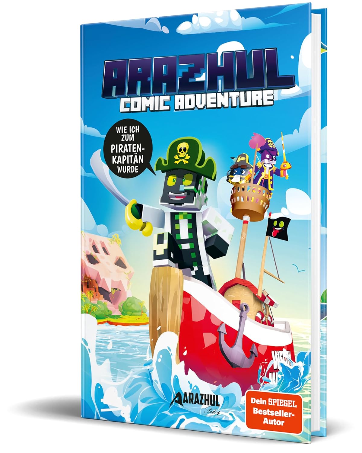Wie ich zum Piratenkapitän wurde: Ein Arazhul-Comic-Adventure, Band 9 ...