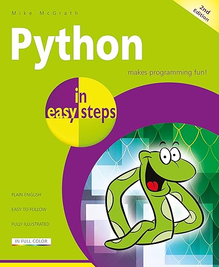 Python in easy steps: McGrath, Mike: 9781840788129: Amazon.com: Books
