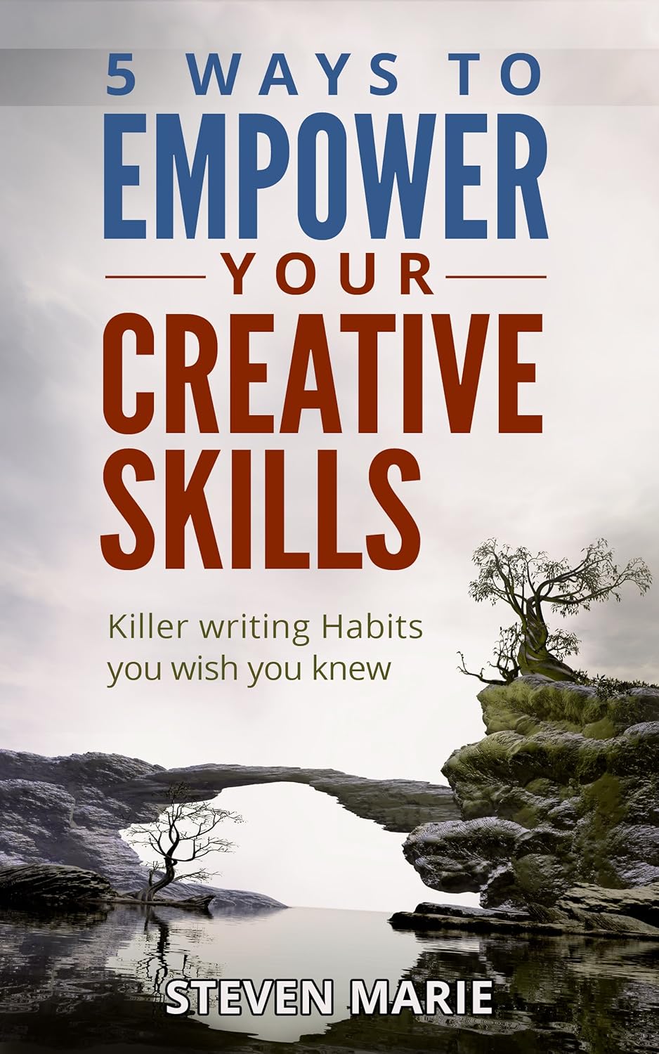 Amazon.com: Creative Writing: 5 ways to EMPOWER you creative skills ...