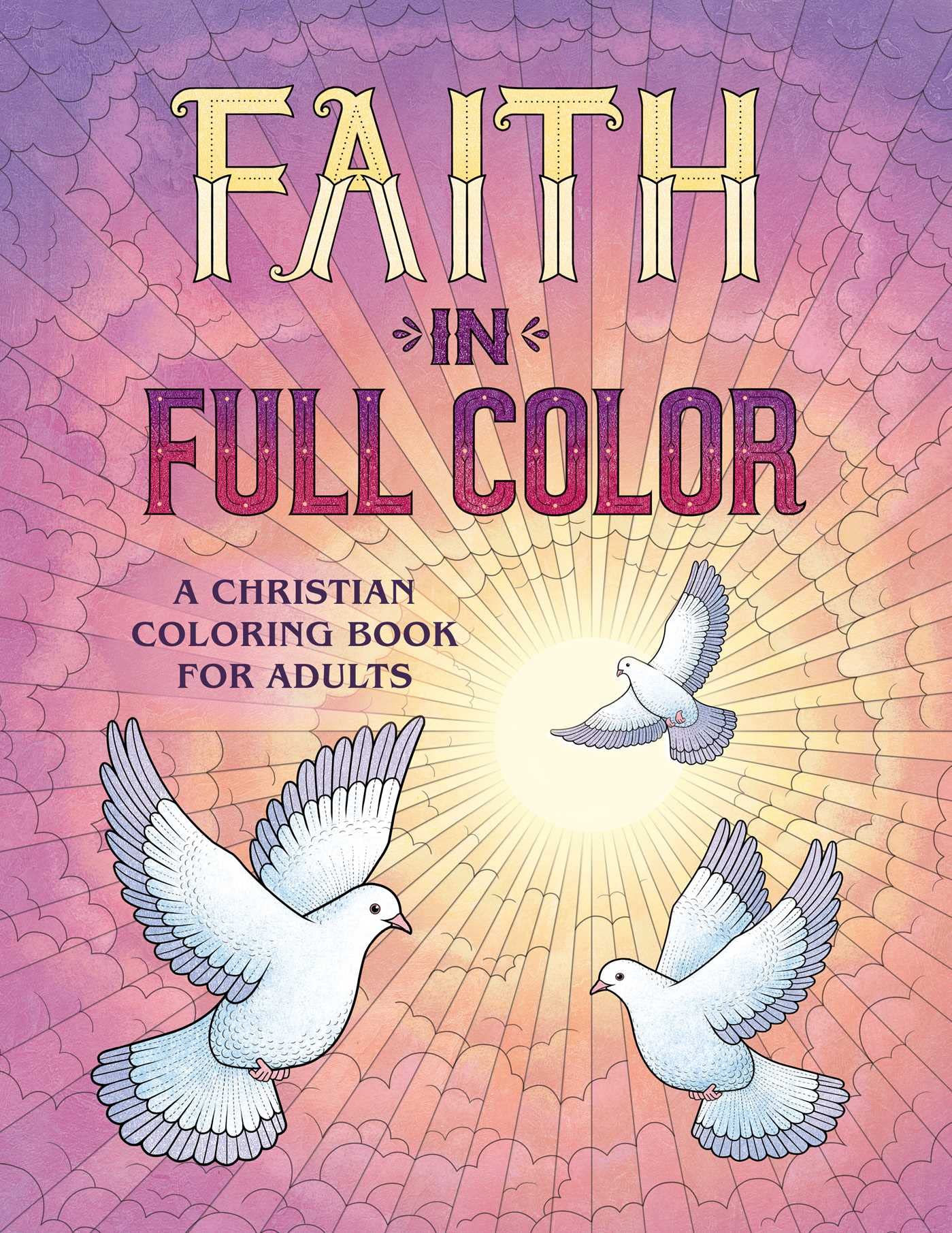 Amazon.com: Faith in Full Color: A Christian Coloring Book for Adults ...