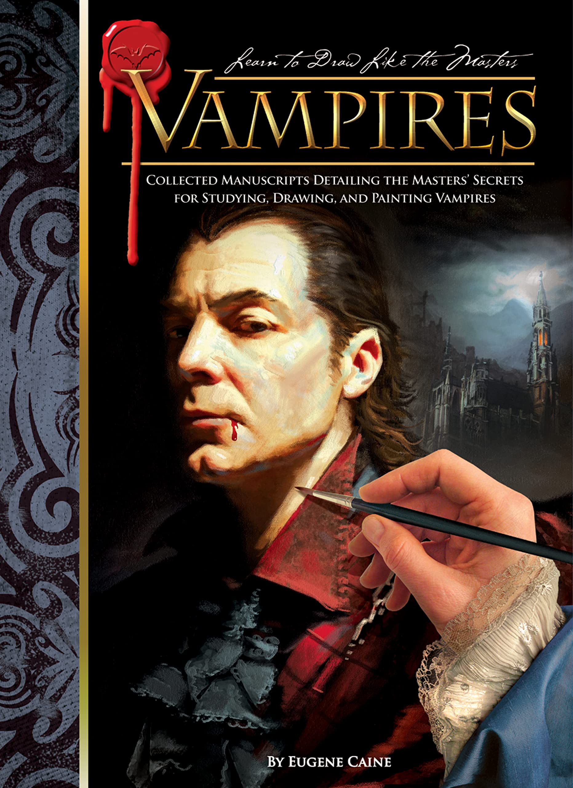 Vampires: Collected Manuscripts Detailing the Masters' Secrets for ...