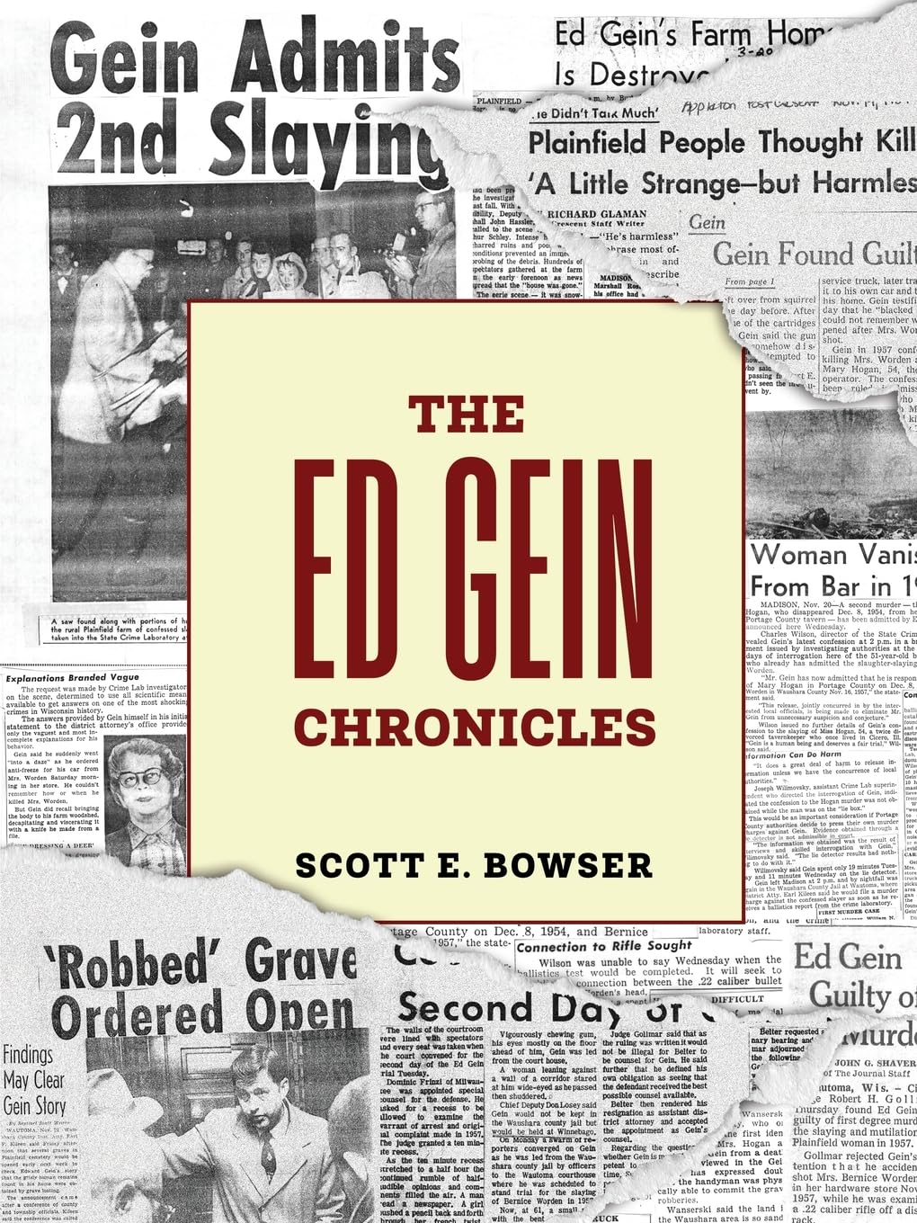 The Ed Gein Chronicles: Bowser, Scott: 9798218328115: Amazon.com: Books