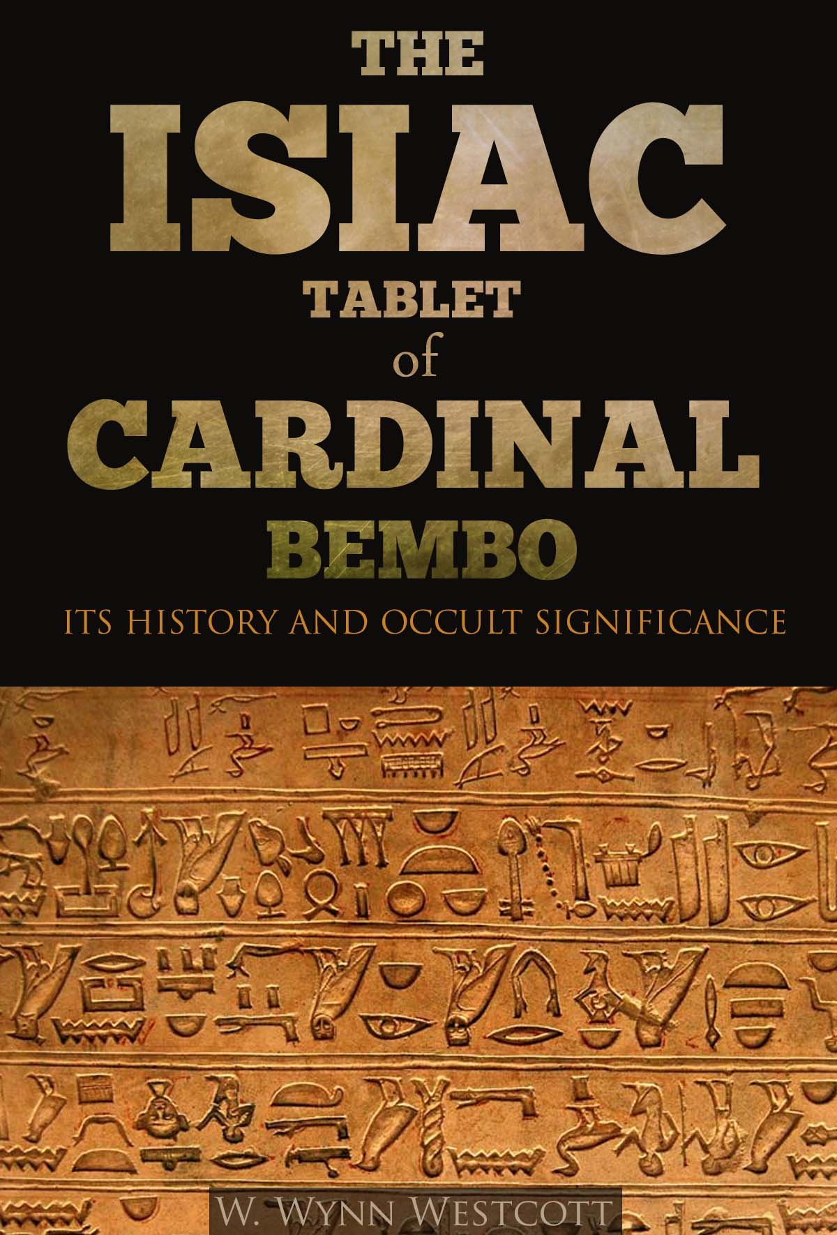 Buy THE ISIAC OF CARDINAL BEMBO: Its History and occult Significance ...