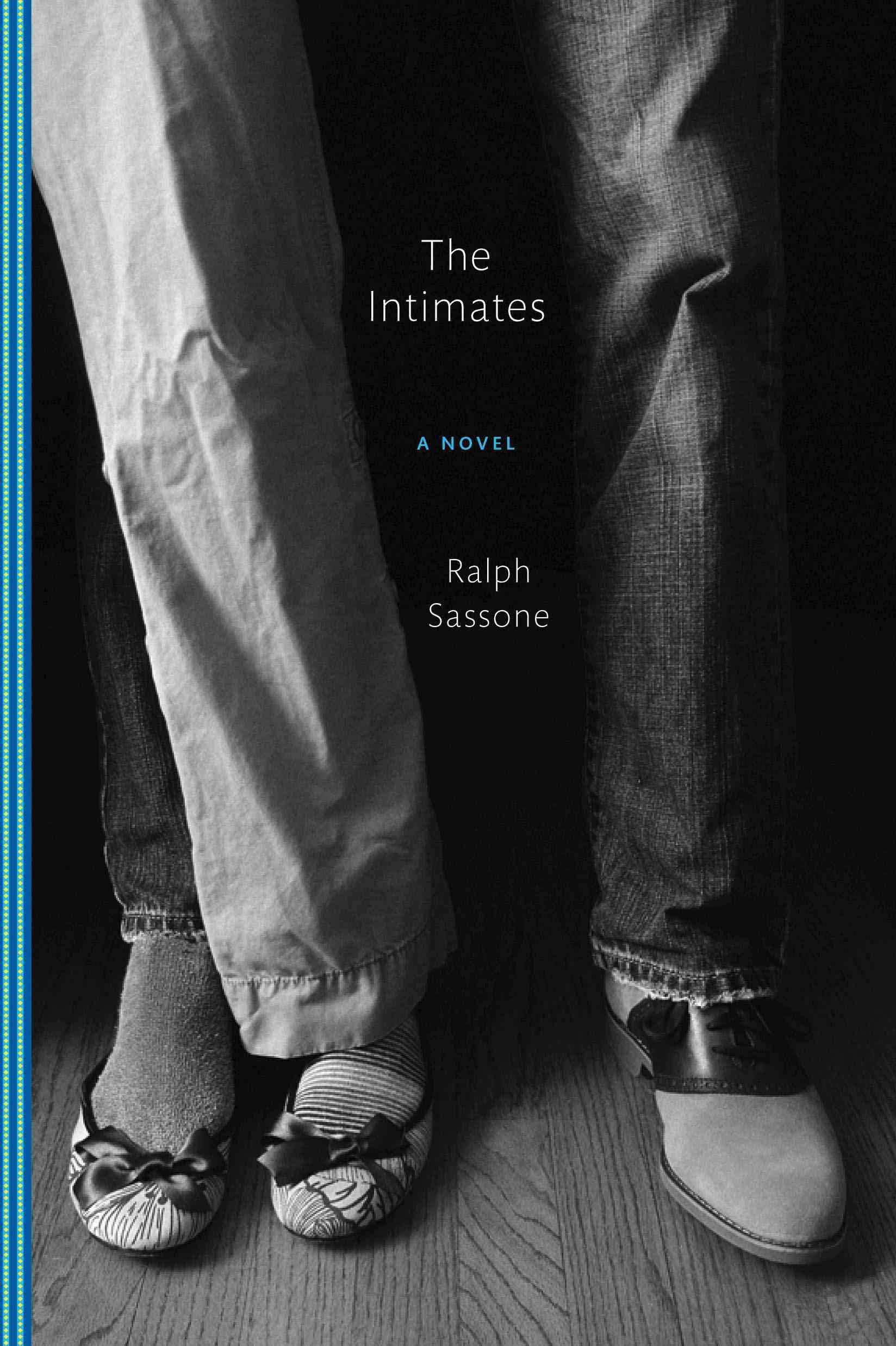 Amazon.com: The Intimates: A Novel: 9780374176976: Sassone, Ralph: Books