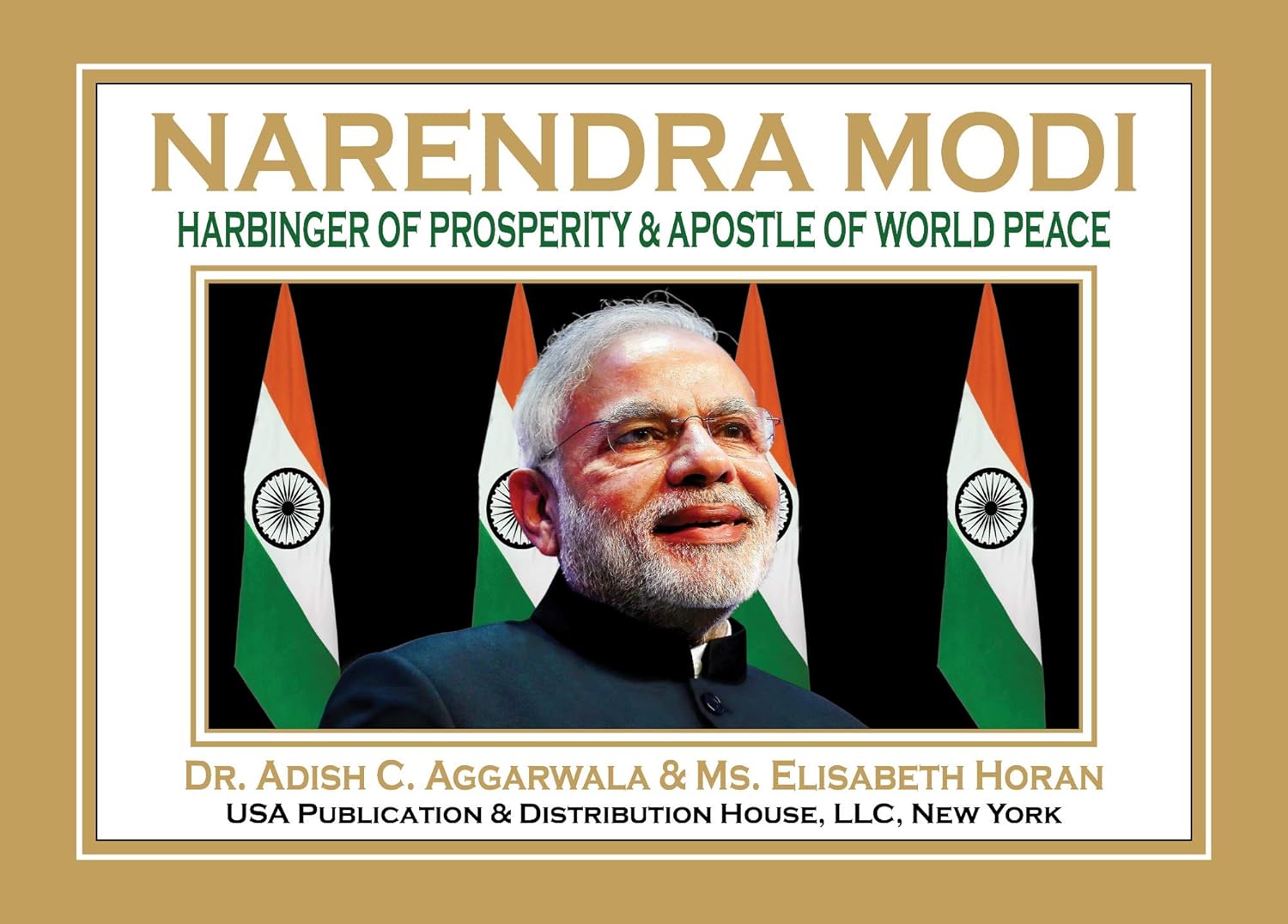 Buy NARENDRA MODI- Harbinger of Prosperity & Apostle of World Peace ...