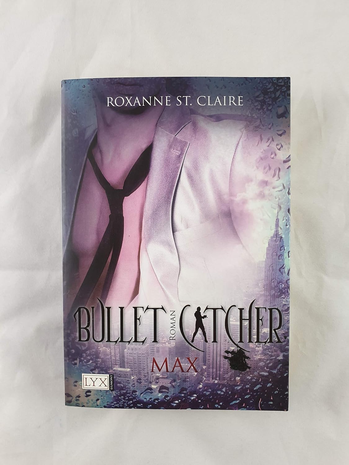 Bullet Catcher - Max : Claire, Roxanne St., Dorn-Ruhl, Kristiana: Amazon.de: Bücher
