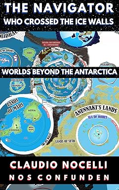 THE NAVIGATOR WHO CROSSED THE ICE WALLS: WORLDS BEYOND THE ANTARCTICA (TERRA-INFINITA Book 1 ...