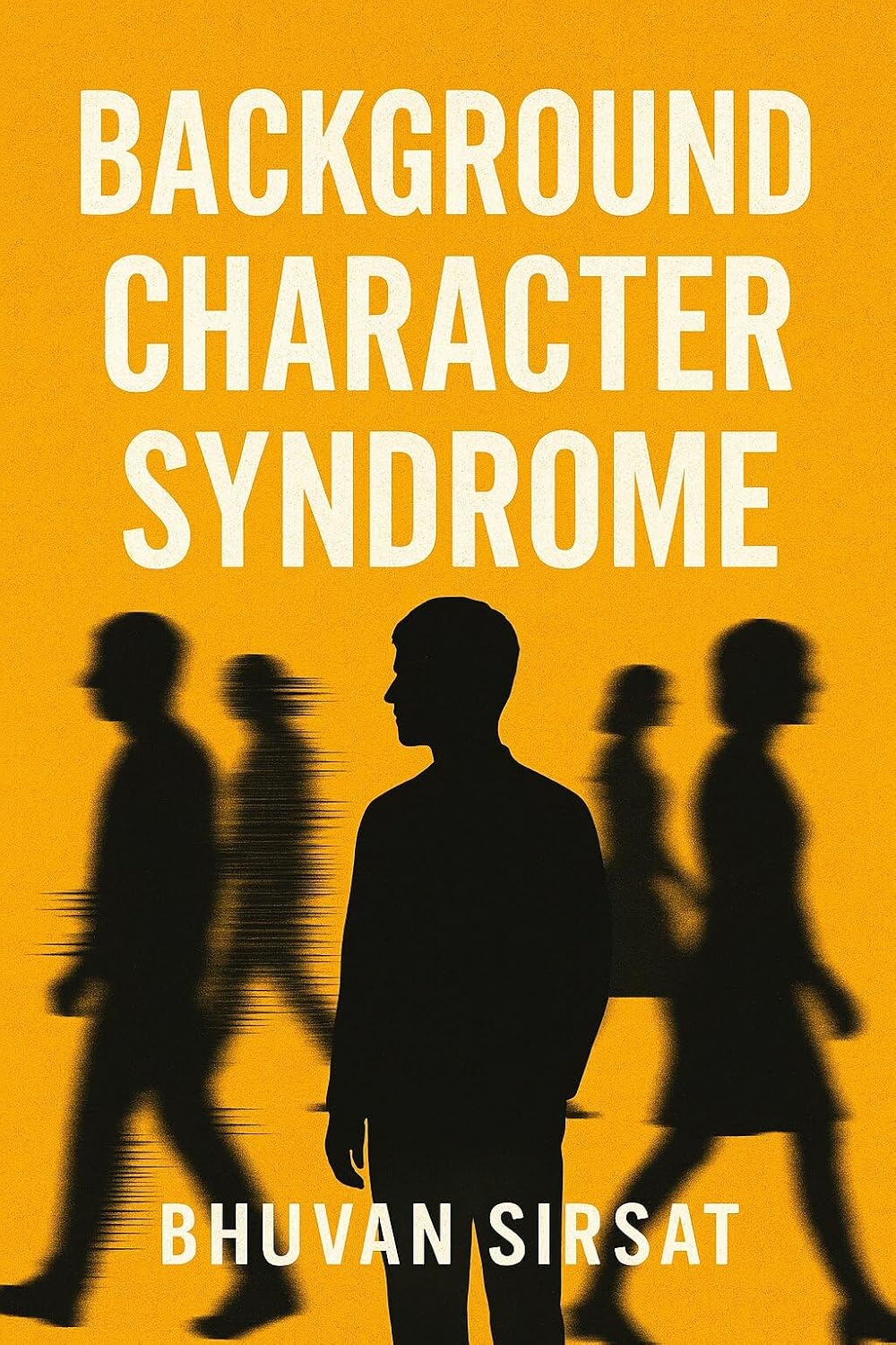 Background Character Syndrome - Kindle edition by sirsat, bhuvan . Self ...