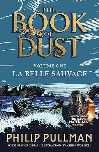 La Belle Sauvage: The Book of Dust Volume One: From the world of Philip ...