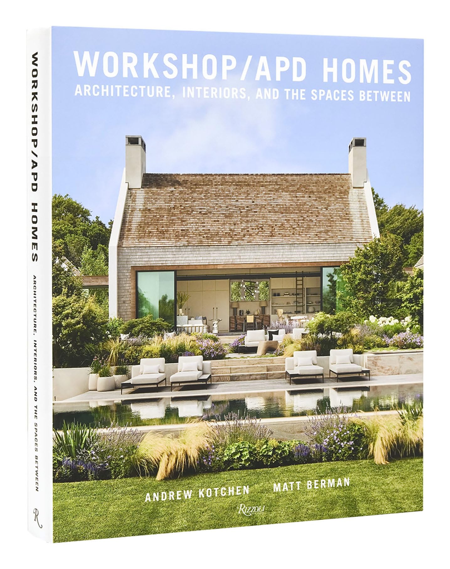 Workshop/APD Homes: Architecture, Interiors, and the Spaces Between ...
