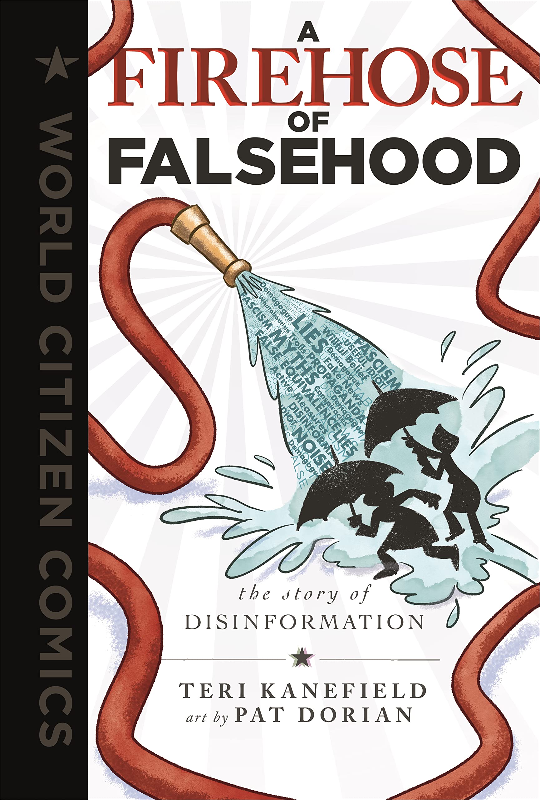 A Firehose of Falsehood: The Story of Disinformation (World Citizen ...