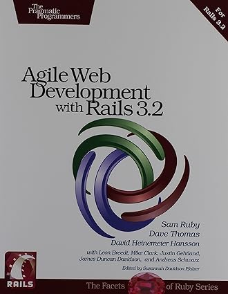 Agile Web Development with Rails 3.2: Ruby, Sam, Thomas, Dave, Hansson, David: 9781934356548 ...