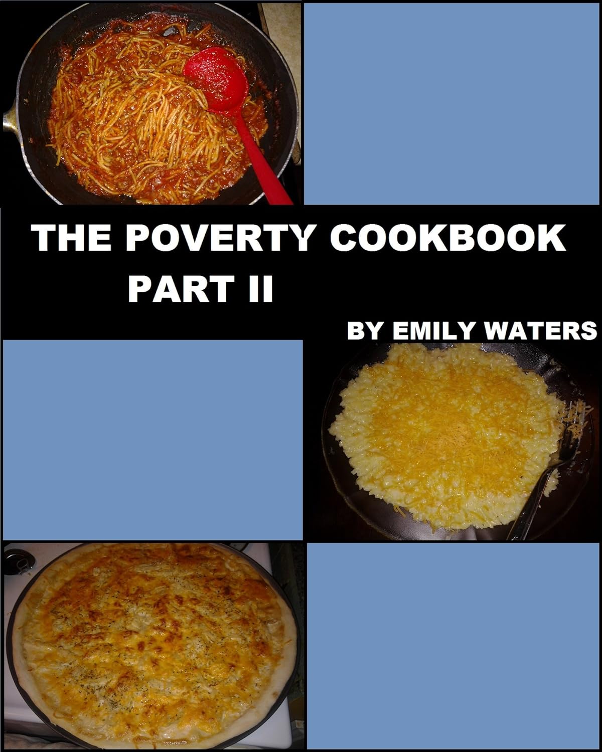 Amazon.com: The Poverty Cookbook Part II eBook : Miske, Emily ...