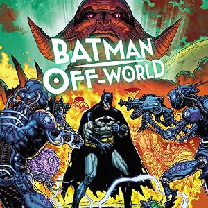 Amazon.com: Batman: Off-World (2023-) #3 eBook : Aaron, Jason, Mahnke, Doug, Baron, David ...