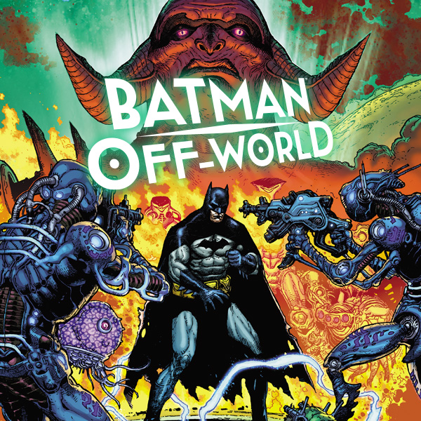 Amazon.com: Batman: Off-World (2023-) #3 eBook : Aaron, Jason, Mahnke ...