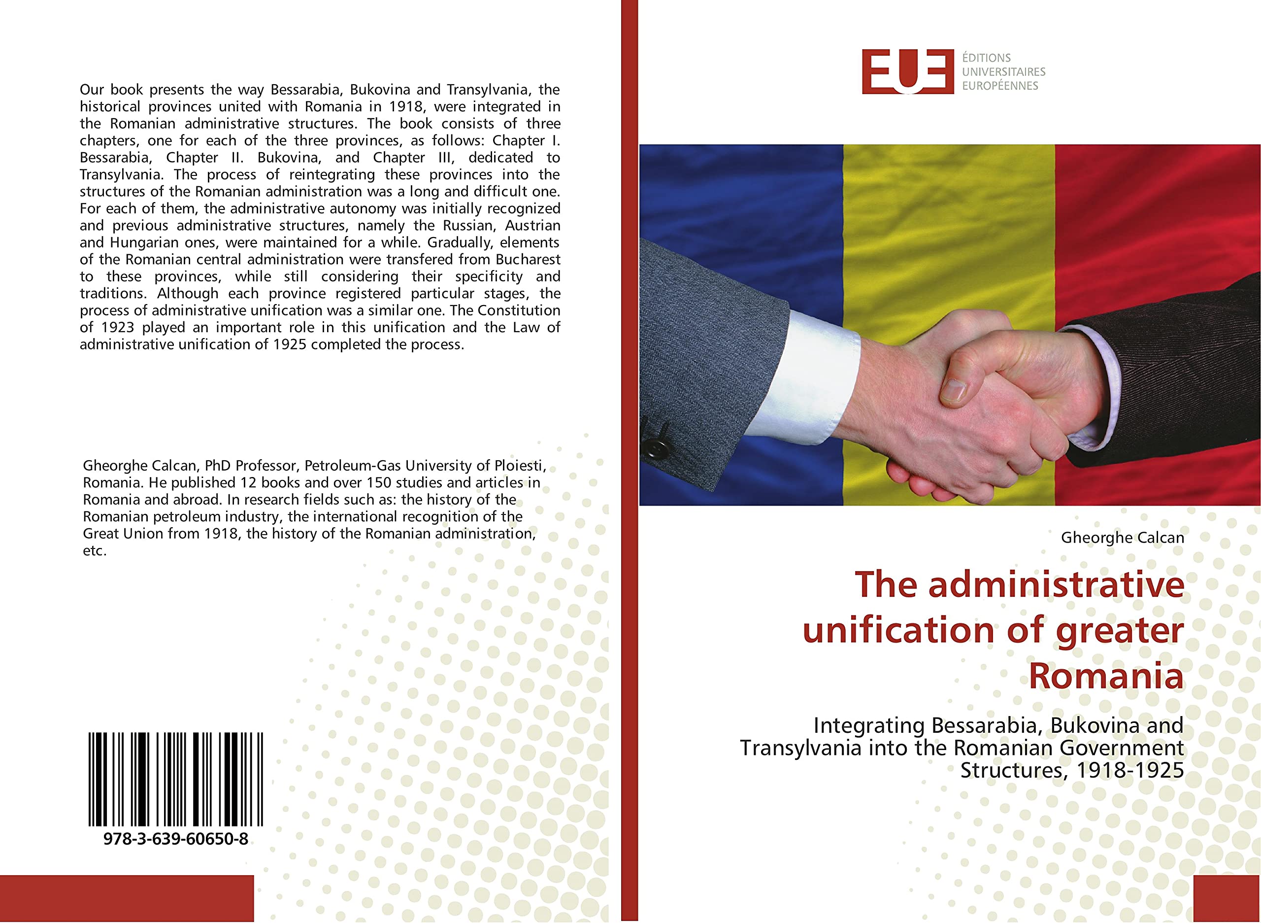 The administrative unification of greater Romania: Integrating ...