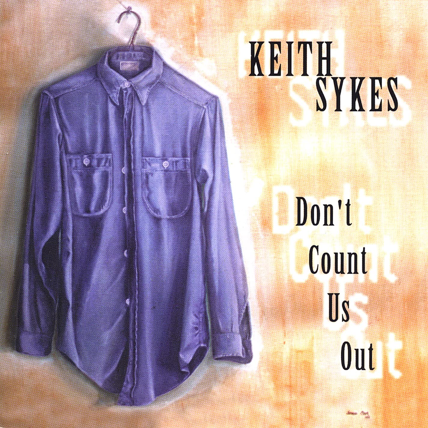 Amazon.com: DON'T COUNT US OUT: 0659021196720: Keith Sykes: Books