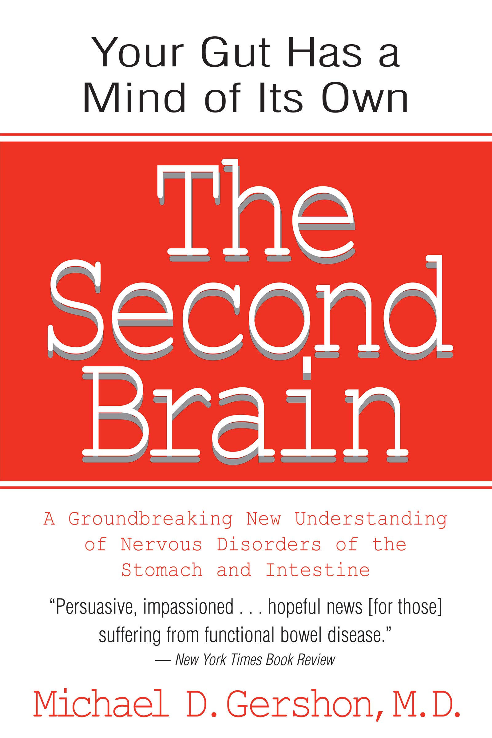 Buy The Second Brain: A Groundbreaking New Understanding of Nervous ...