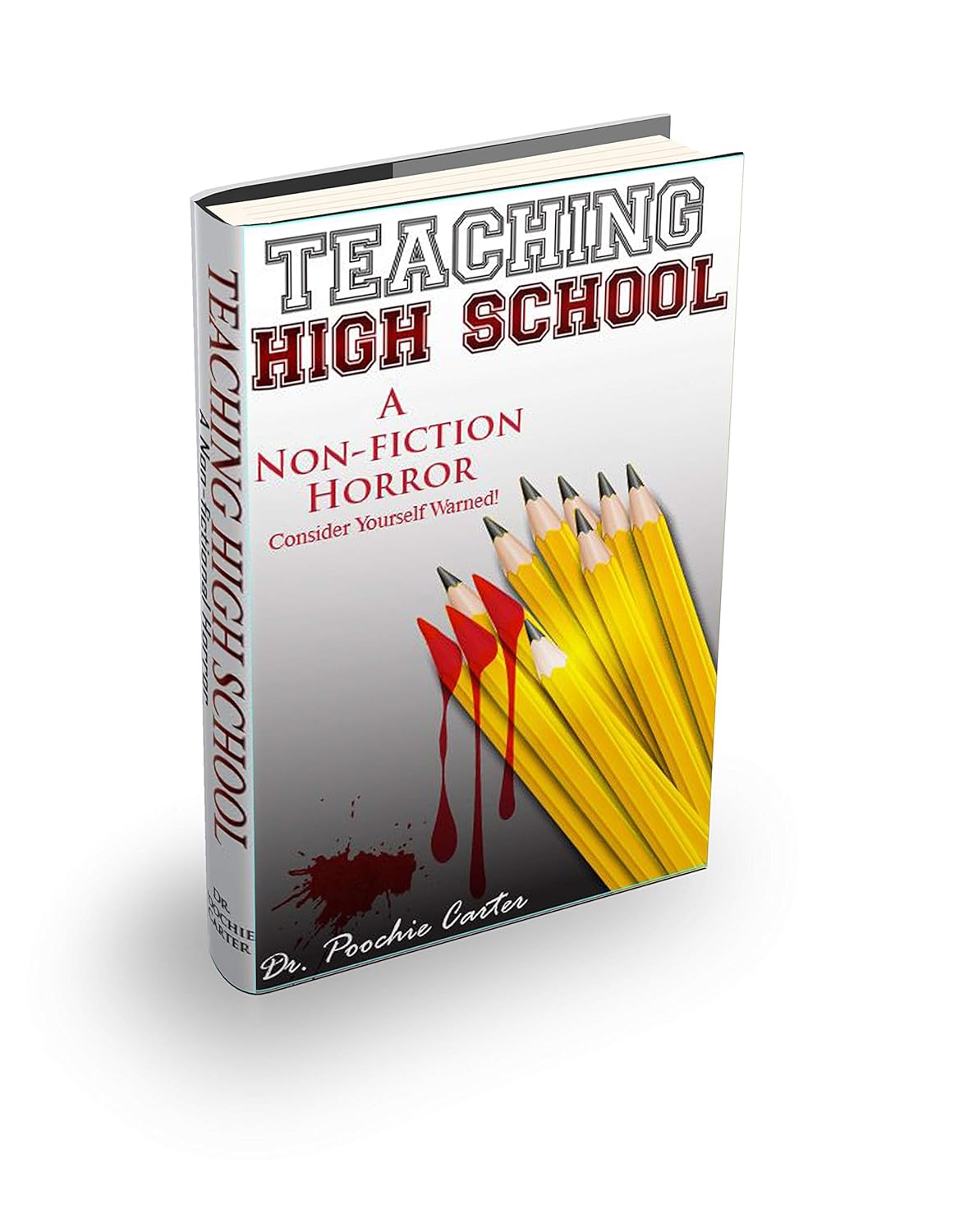 Amazon.com: Teaching High School: A Non-Fiction Horror eBook : Carter ...