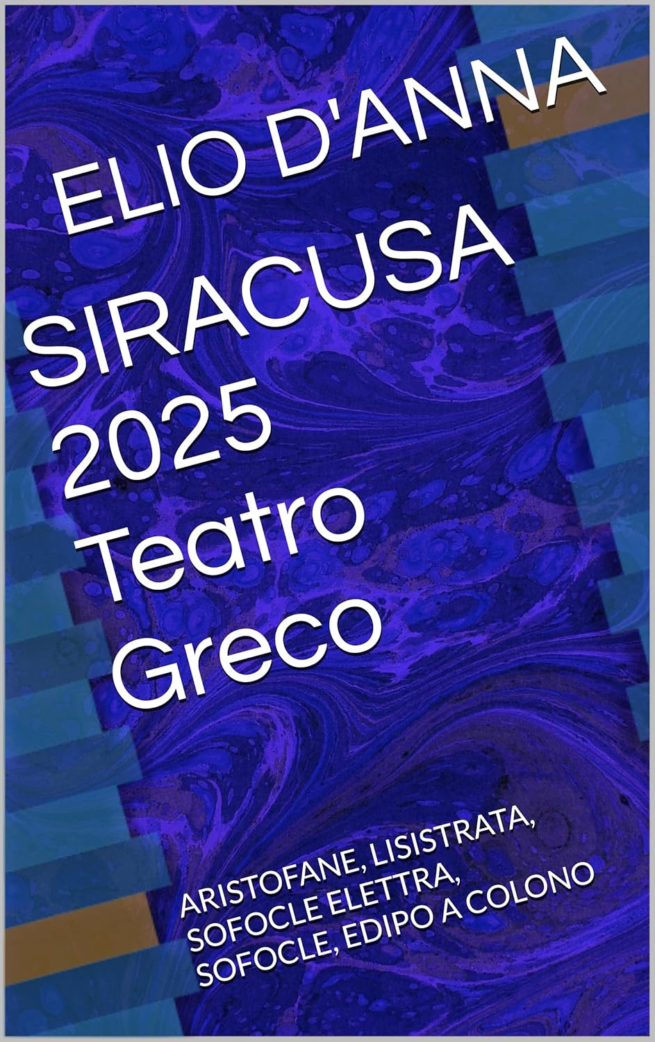 SIRACUSA 2025 Teatro Greco: ARISTOFANE, LISISTRATA, SOFOCLE ELETTRA ...