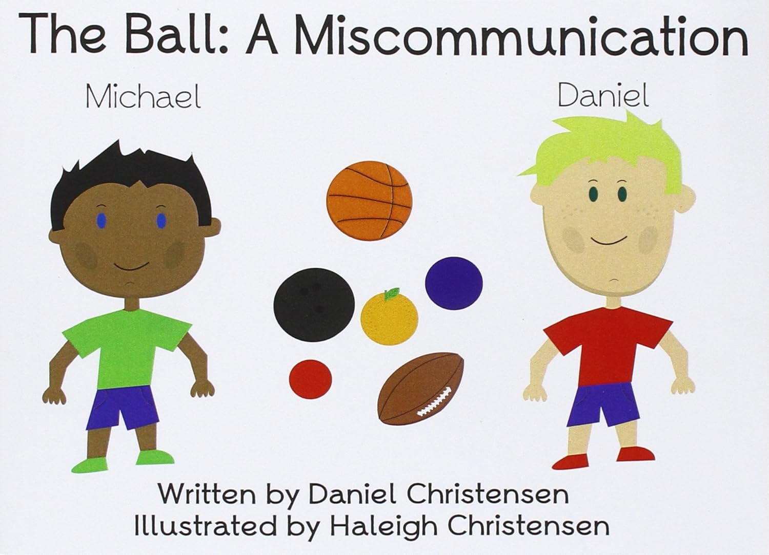 The Ball: A Miscommunication: Christensen, Daniel Max, Christensen ...