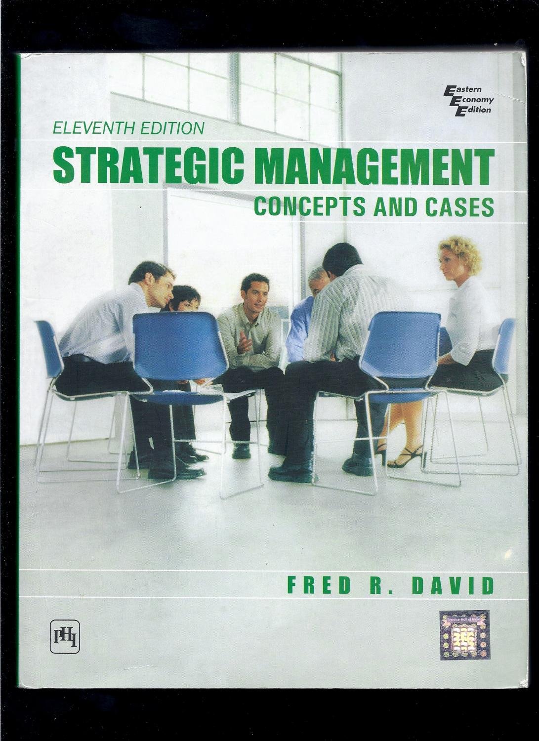 Strategic Management Concepts And Cases (Eleventh Edition): Fred R ...