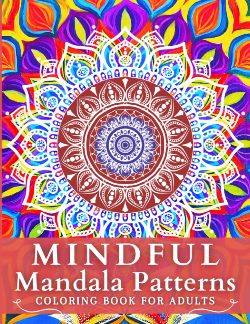 Amazon.com: Mindful Mandala Patterns Coloring Book for Adults: Adult ...